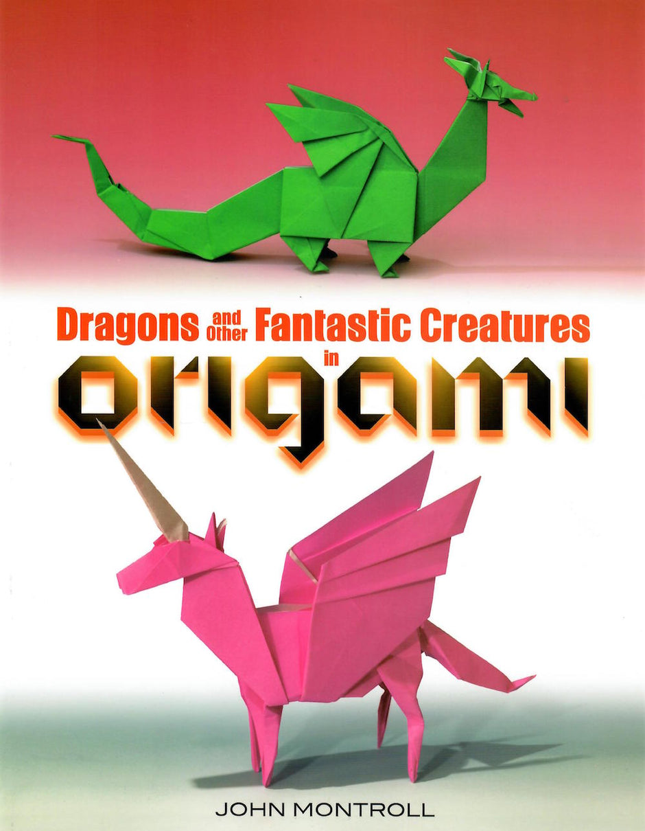 Dragons and Other Fantastic Creatures in Origami – Paper Tree - The ...
